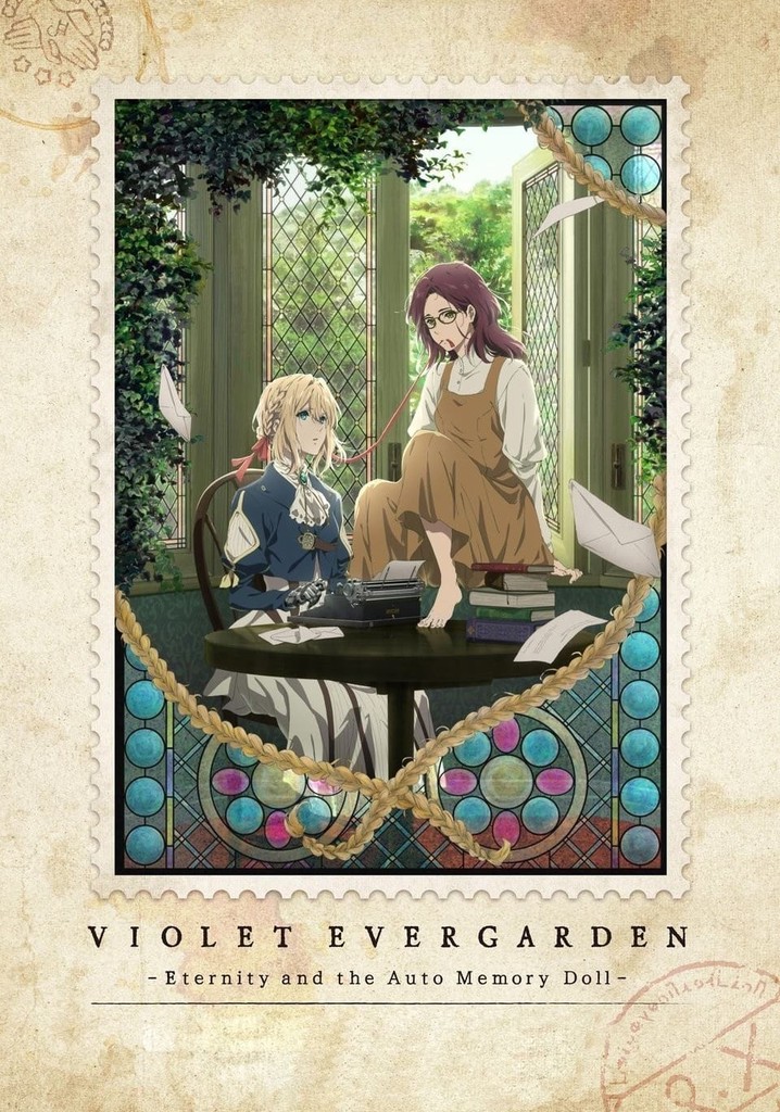 Violet Evergarden: Eternity and the Auto Memory Doll Violet Evergarden: Eternity and the Auto Memory Doll